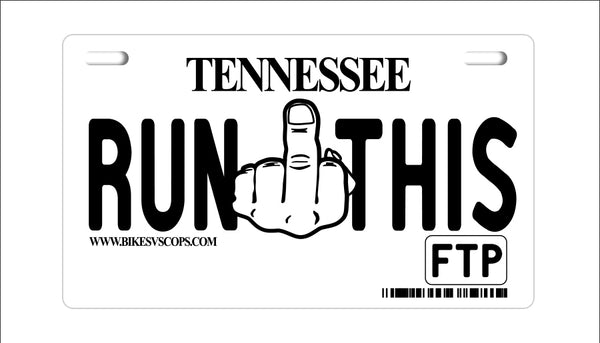 RUN THIS PLATE - TENNESSEE – BIKESvsCOPS MERCHANDISE